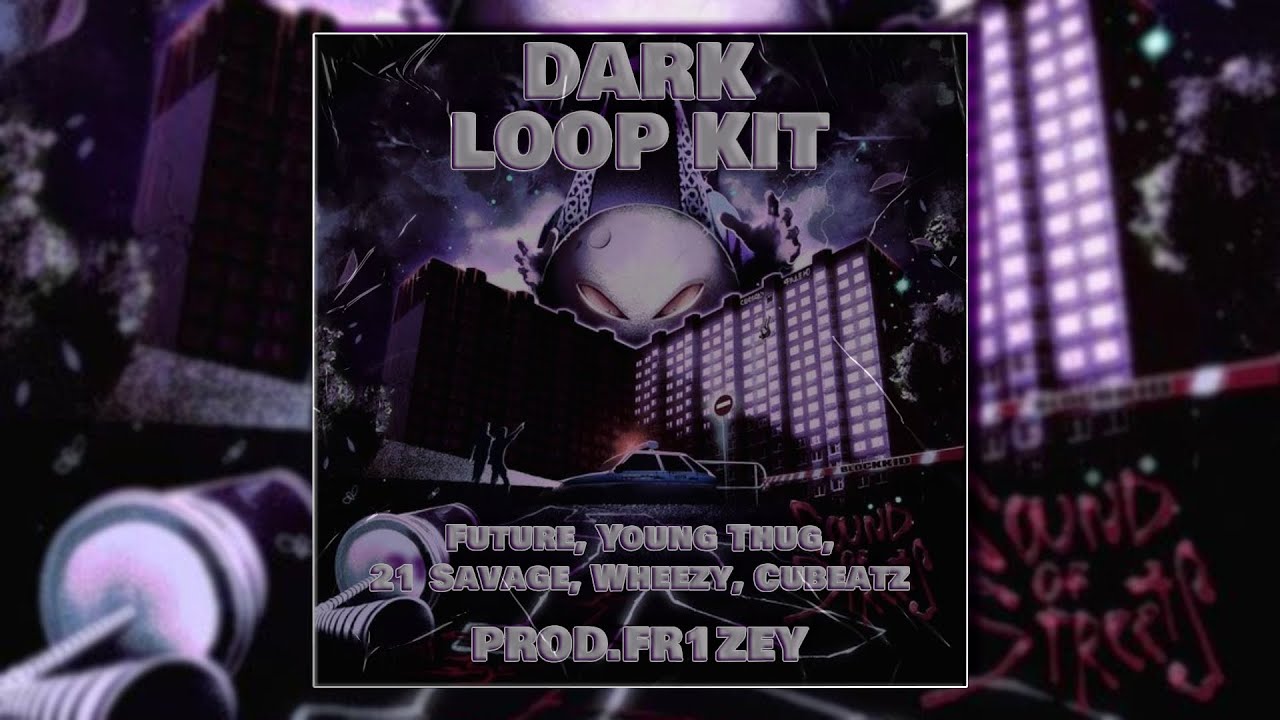 [FREE] DARK LOOP KIT - "SOUND OF STREETS" - YouTube