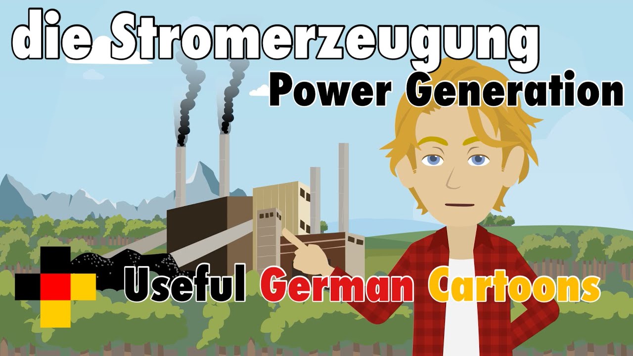 Learn Useful German - Power Generation - die Stromerzeugung - YouTube