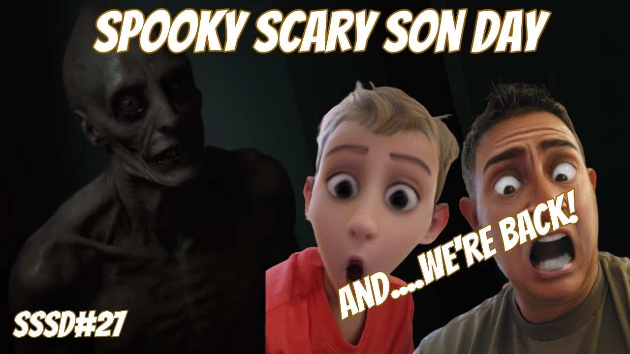Spooky Scary Son Day_Welcome Back Boys and Girls_SSSD#27_Lets Get ...