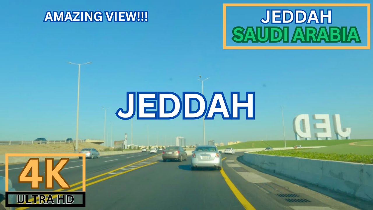 4K Jeddah Drive | Amazing Scenic Day Tour| Saudi Arabia |KSA - YouTube