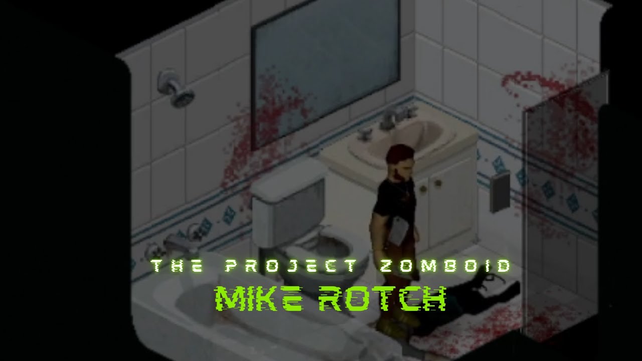 Mike Rotch | Episode Two | Project Zomboid - YouTube