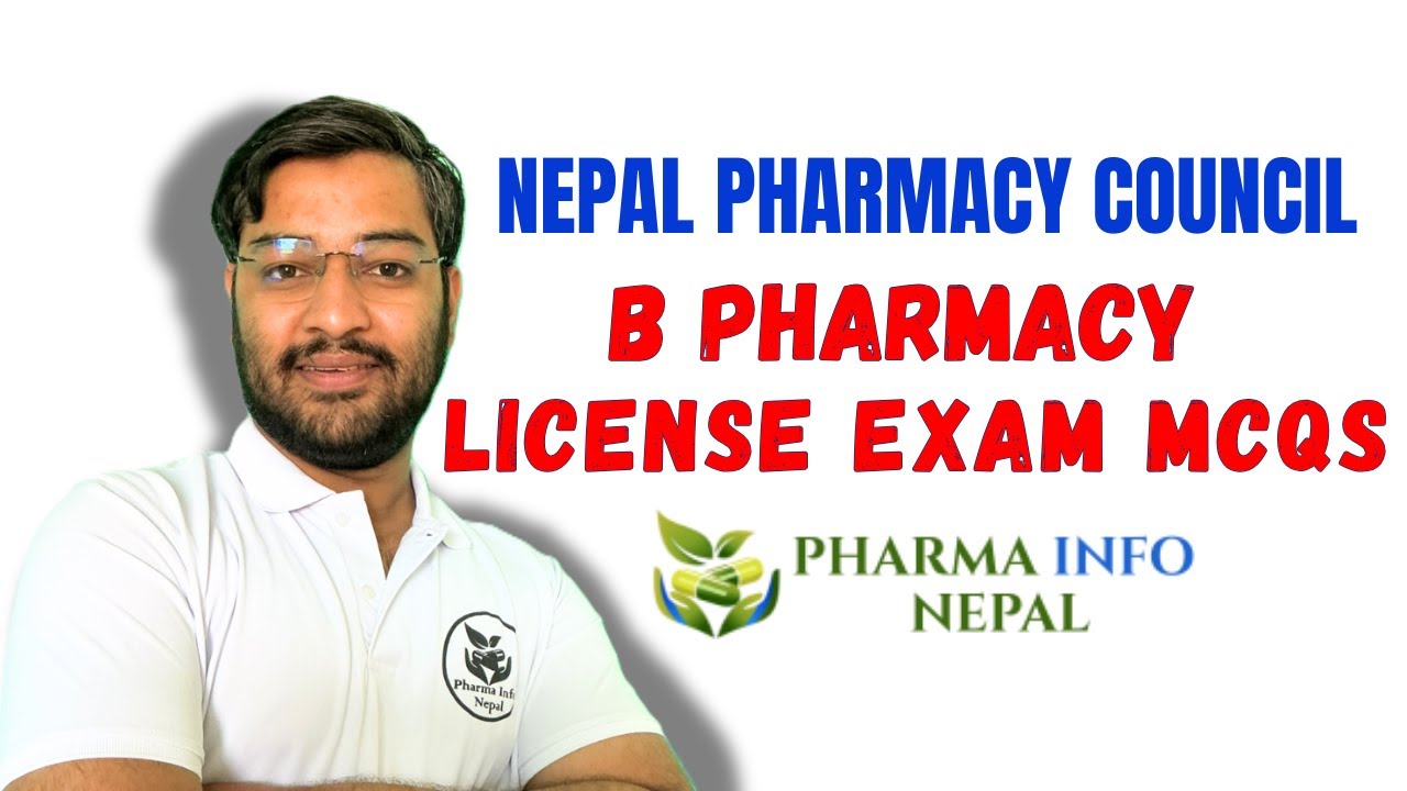 Nepal Pharmacy Council License Exam | B Pharmacy License Exam MCQs ...