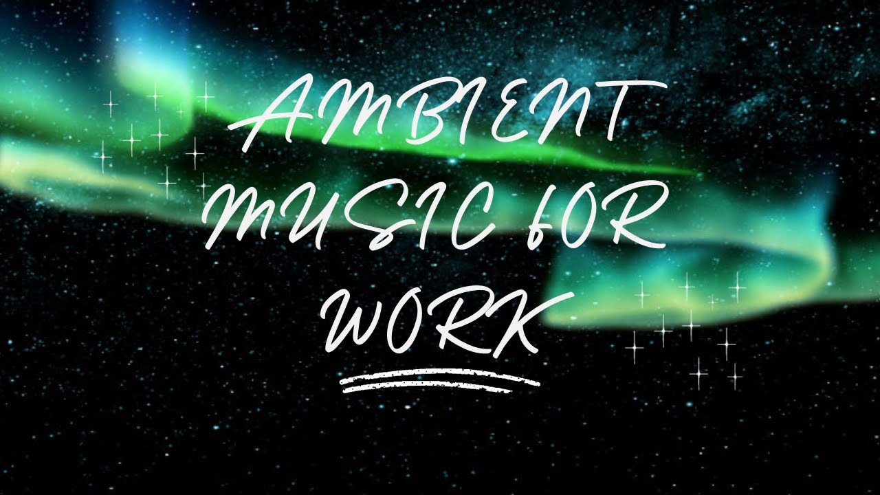 Peaceful Calming Ambient Music For Work / Relaxing / Meditation/Study ...