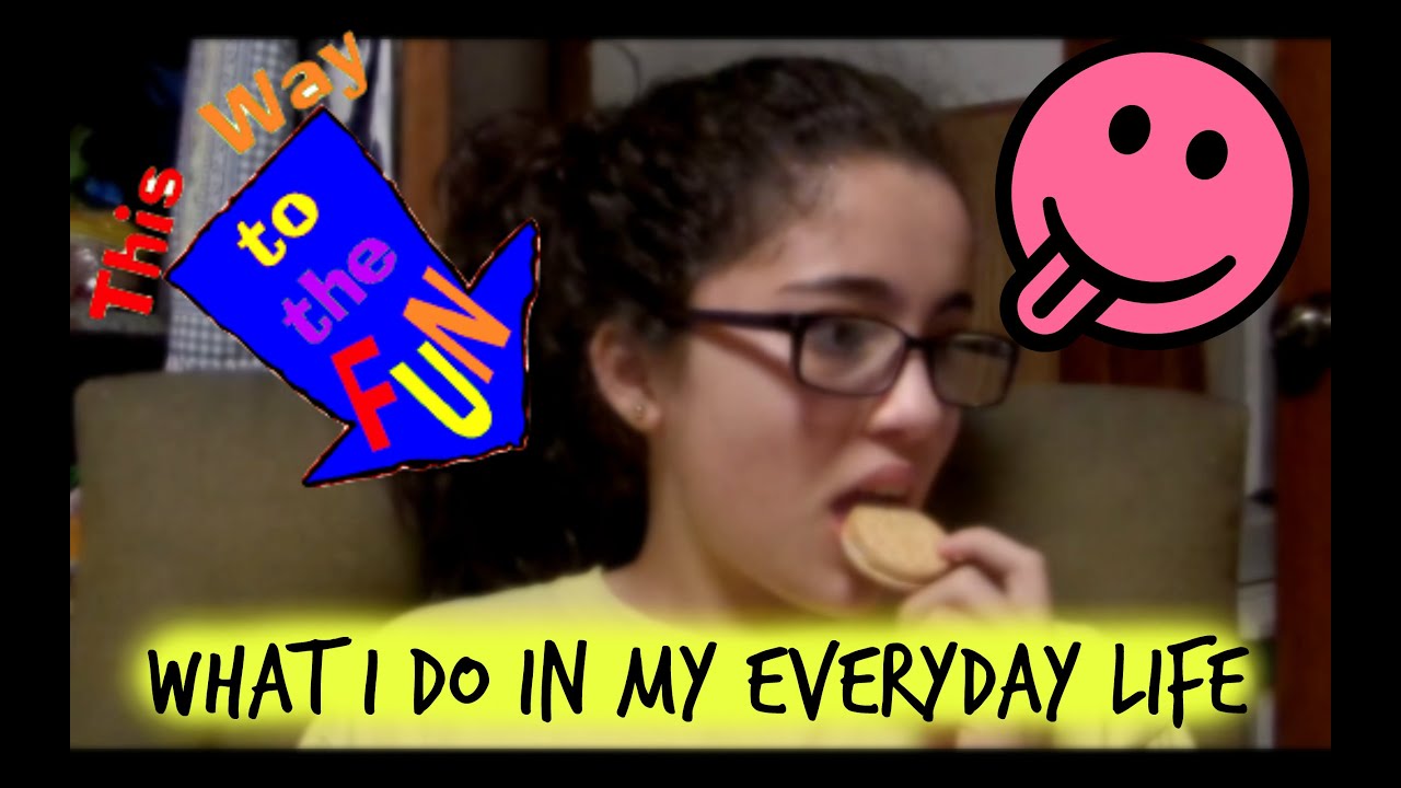 What I do on An Everyday Basis! - YouTube
