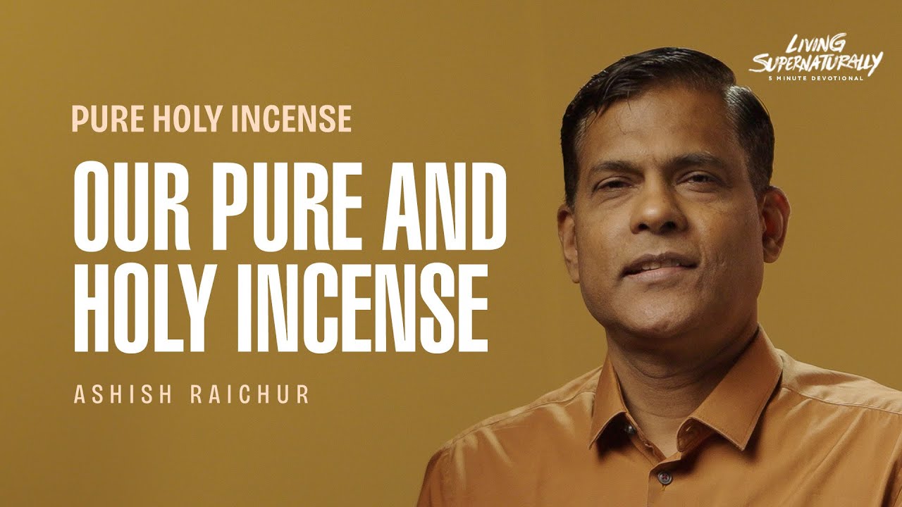Pure Holy Incense - Our Pure and Holy Incense - Ashish Raichur | Daily ...