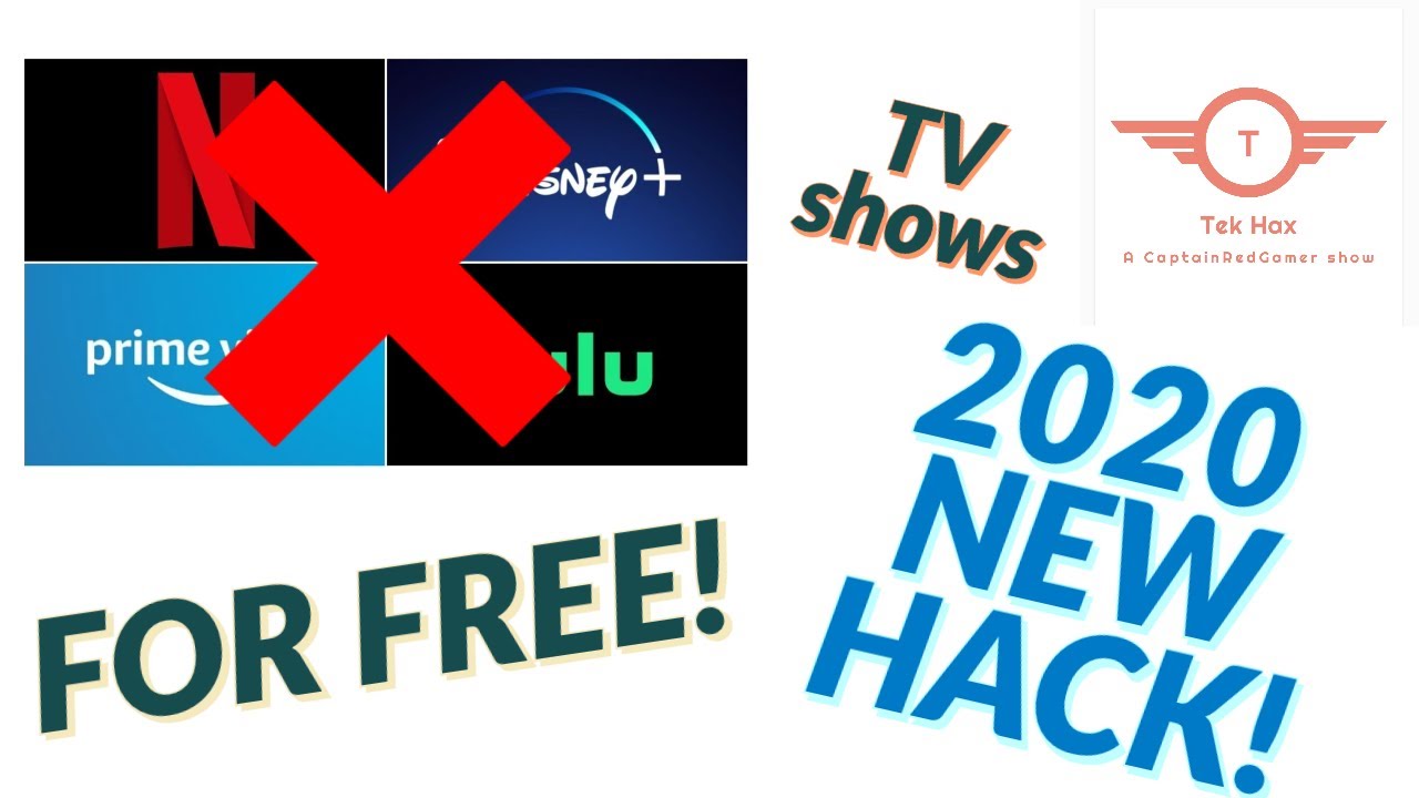 Tek Hax Episode 1: How to watch TV shows for free 2020 - YouTube