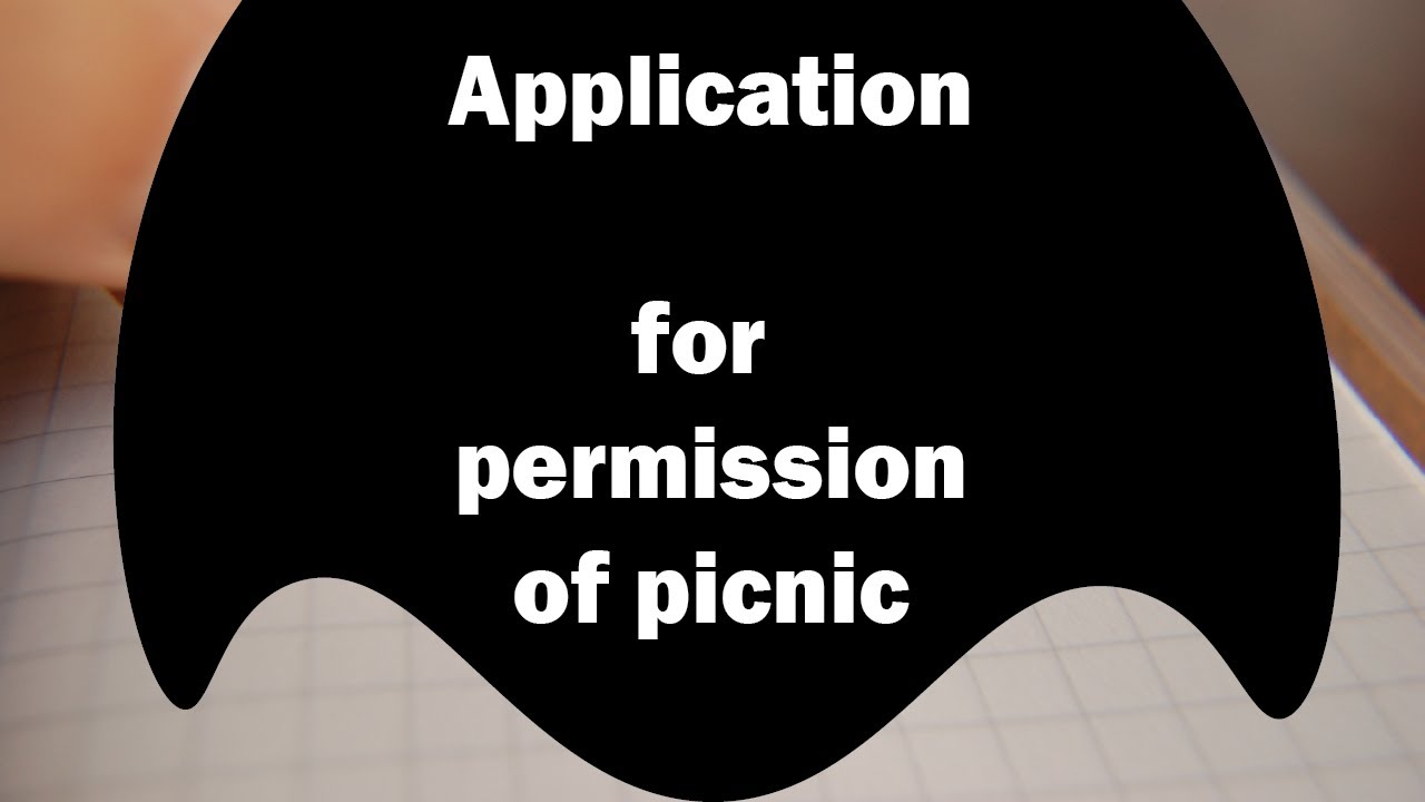 How to write an application for permission of a picnic | English - YouTube