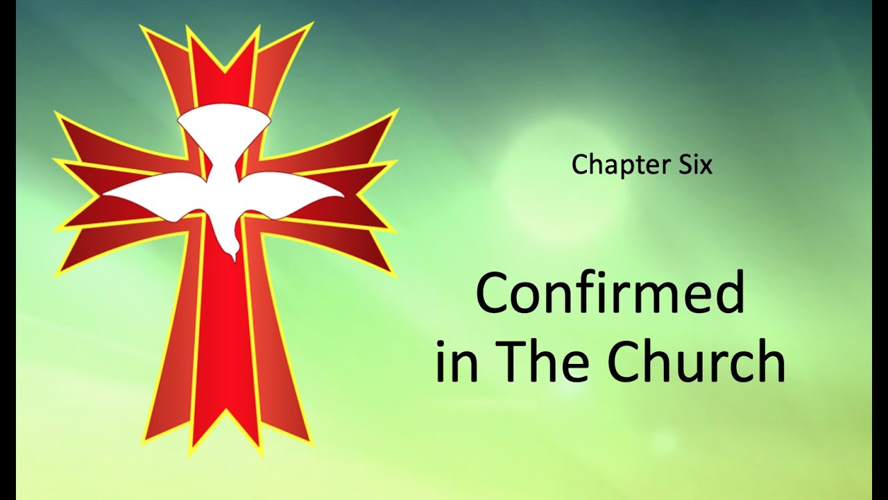 Confirmation Lesson 6 - Confirmed in the Church - - YouTube