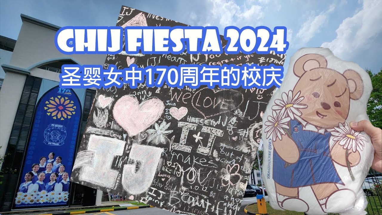 [CHIJ's 170th anniversary] We go to the CHIJ Fiesta 2024 圣婴女中170年的校庆 ...