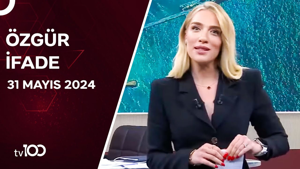 Cansu Canan Özgen ile Özgür İfade | 31 Mayıs 2024 - YouTube