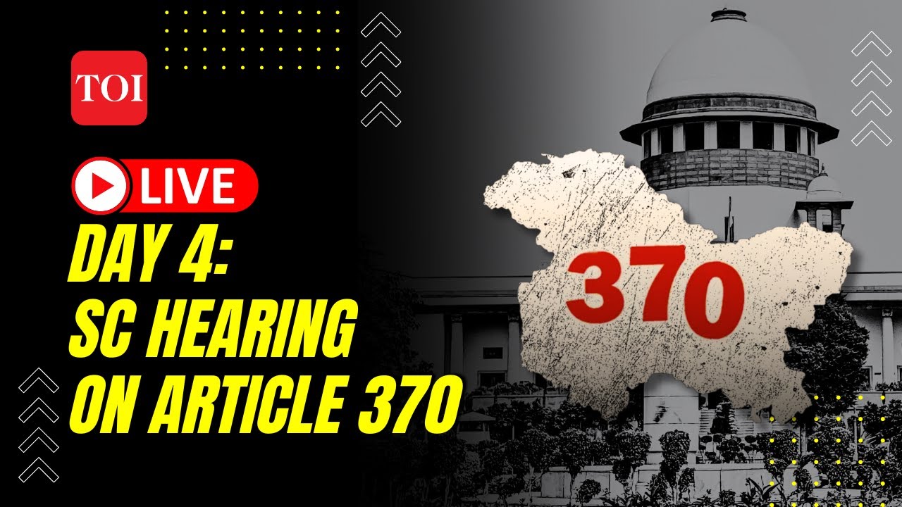 SC LIVE: DAY 4 | Supreme Court of India's Constitutional Bench hearing ...