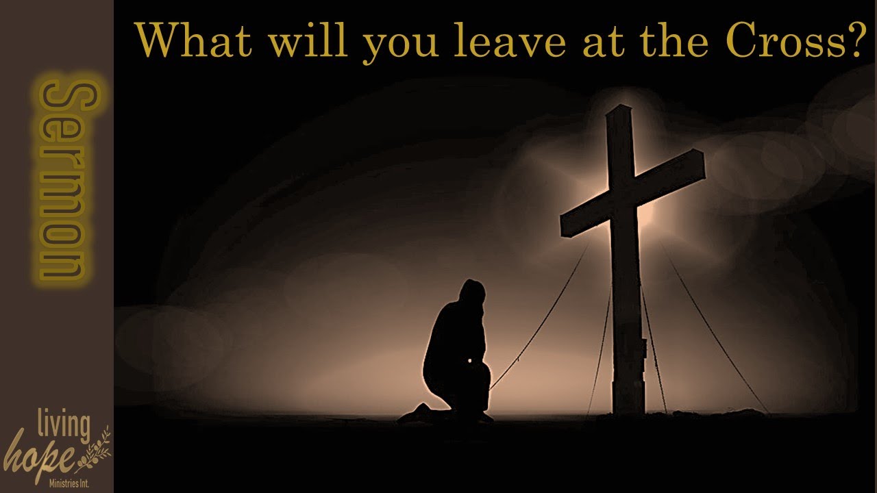 What will you leave at the Cross? - YouTube