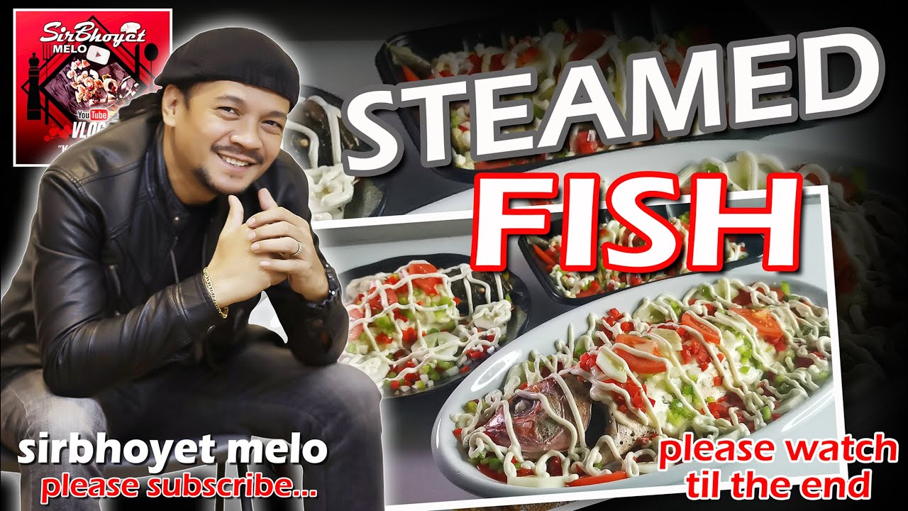 STEAMED FISH (Sagisihin, Muslo at Lapu-Lapu) - YouTube