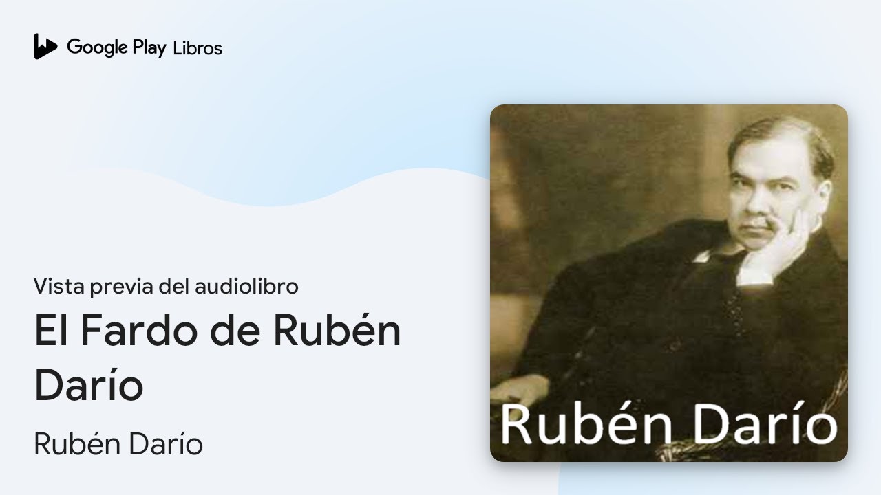 El Fardo de Rubén Darío de Rubén Darío · Vista previa del audiolibro ...