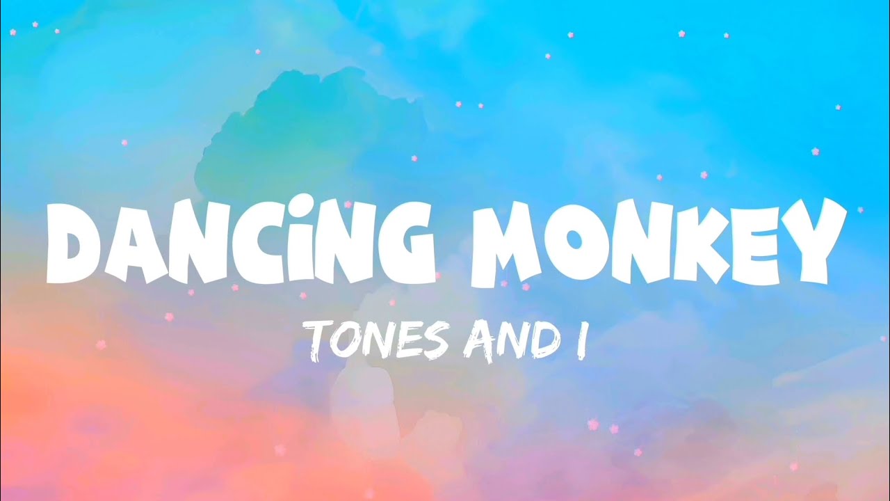 Tones and I - Dance Monkey (Lyrics) || Don't Miss! - YouTube