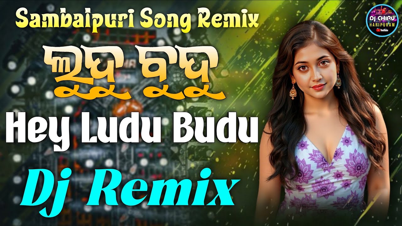Ludu Budu Dj Song || Sambalpuri Odia Remix Song || Tapori Bass Mix ...