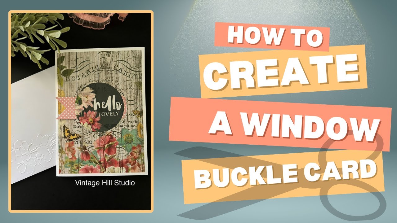 Buckle Card - how to make a window buckle card - YouTube