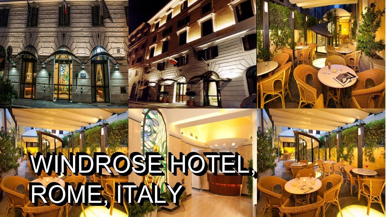 Windrose Hotel, Rome, Italy - YouTube