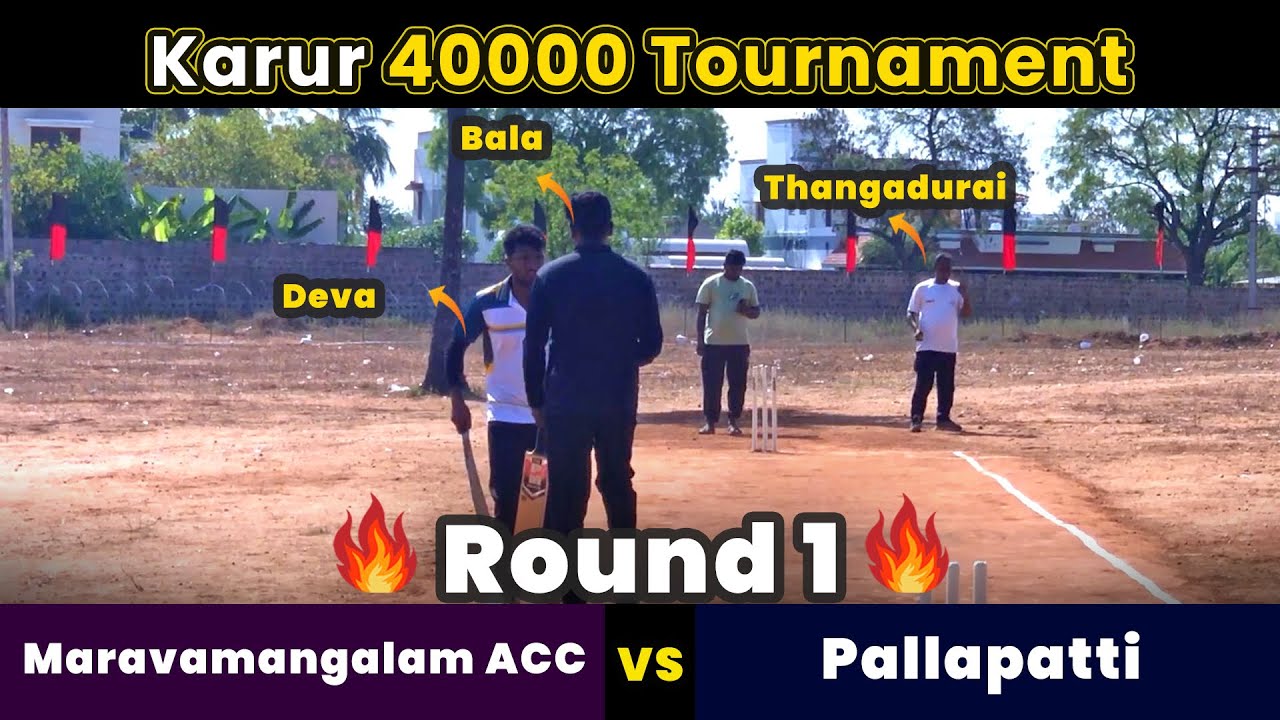 Maravamangalam ACC Vs Pallapatti | Round 1 | Karur 40K Tournament # ...