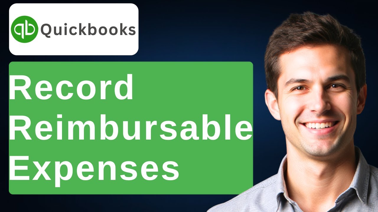 How To Record Reimbursable Expenses In QuickBooks [2026 Guide] - YouTube
