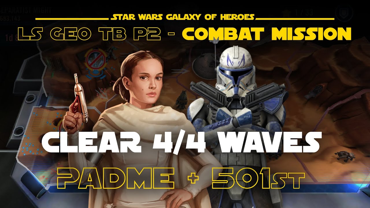 Padme 501st Clones - Phase 2 - Bottom Combat Mission LS Geo TB | SWGOH ...