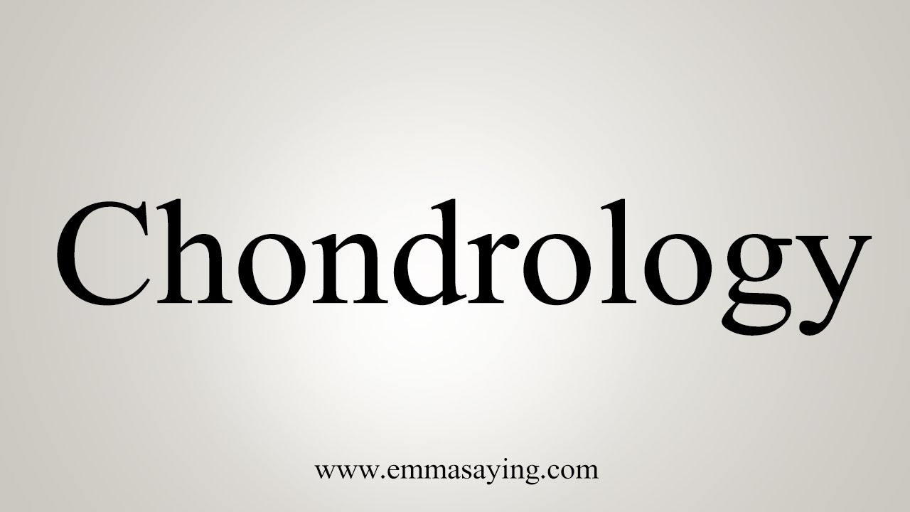 How To Say Chondrology - YouTube