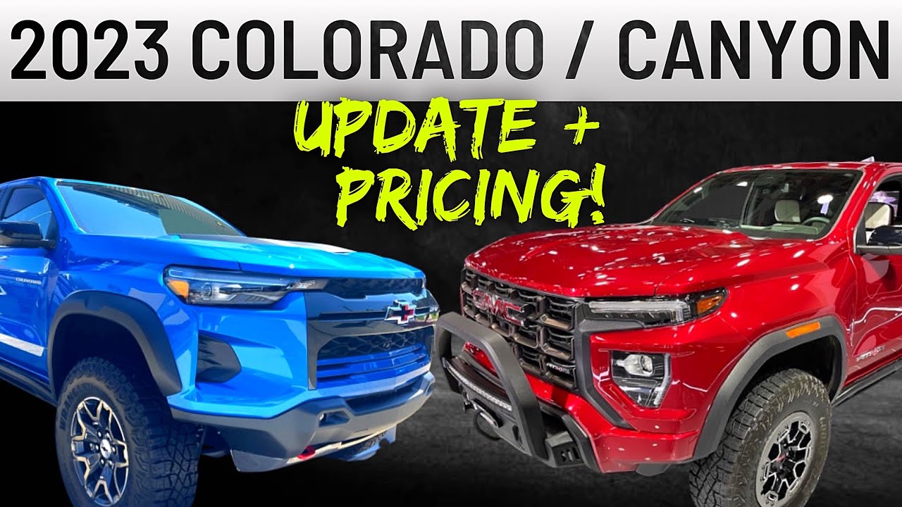UPDATE & PRICING for the NEW 2023 Chevrolet Colorado & GMC Canyon ...