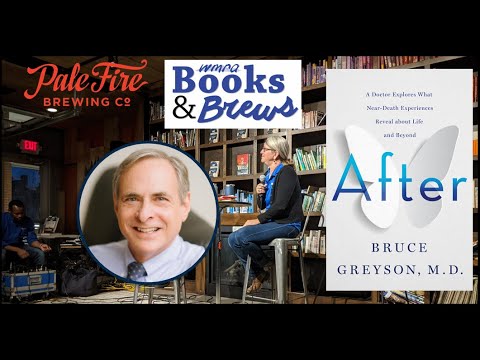 Dr. Bruce Greyson - After - WMRA Books & Brews Feb 2023 - YouTube