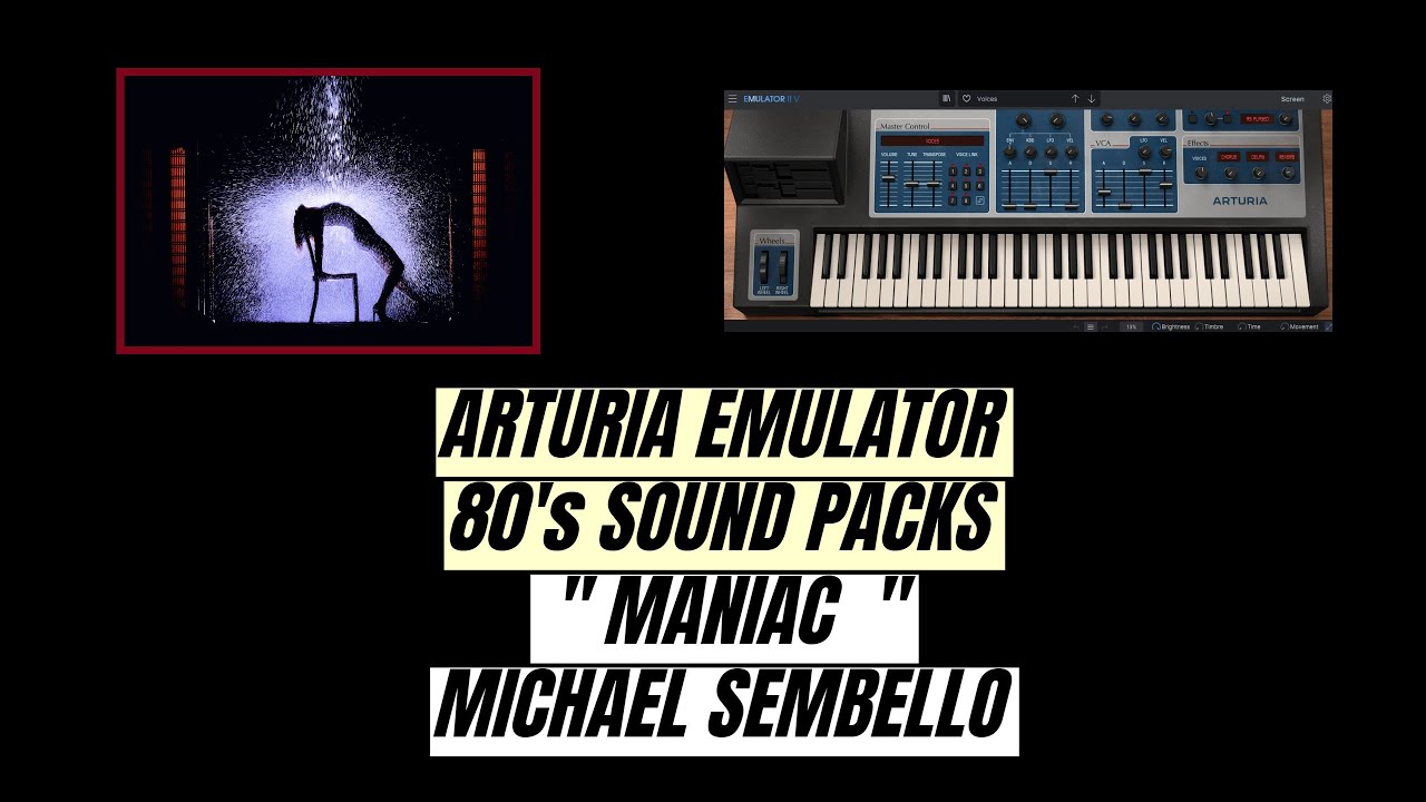 Arturia Emulator IIV 80's Sound Pack - Michael Sembello '' Maniac '' - YouTube