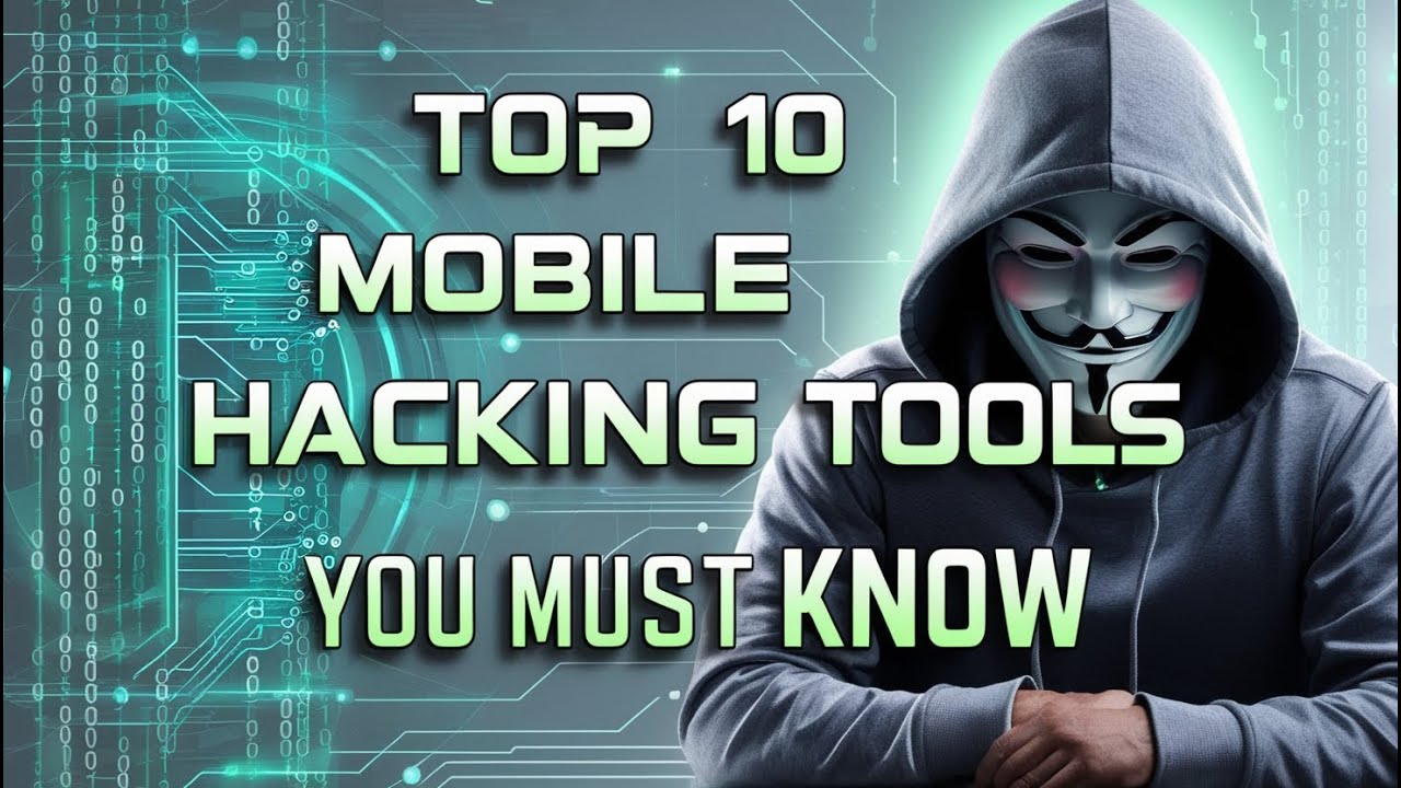 Top 10 Mobile Hacking Tools You Must Know - YouTube