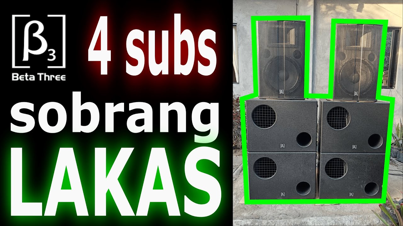 Apat na B3 B118 Active Subwoofer +Sigma 215a (ganda ng bass) - YouTube