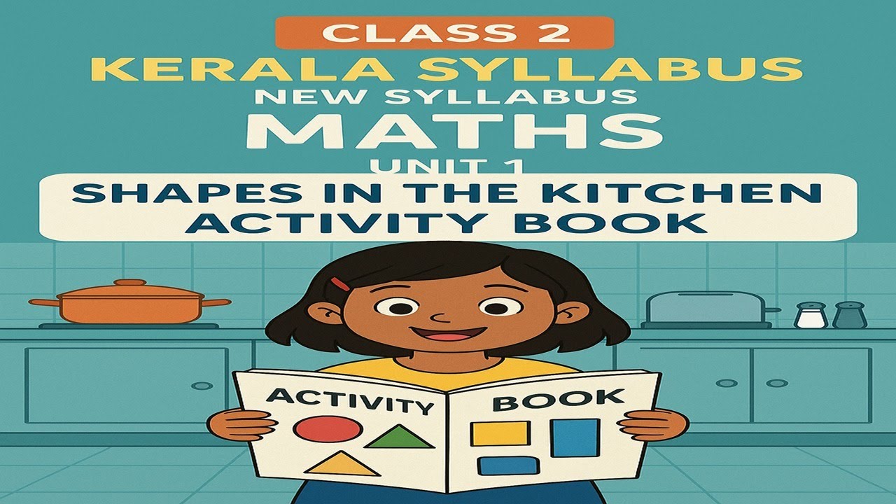 CLASS 2|MATHS|ACTIVITY BOOK|UNIT 1 | SHAPES IN THE KITCHEN| KERALA ...