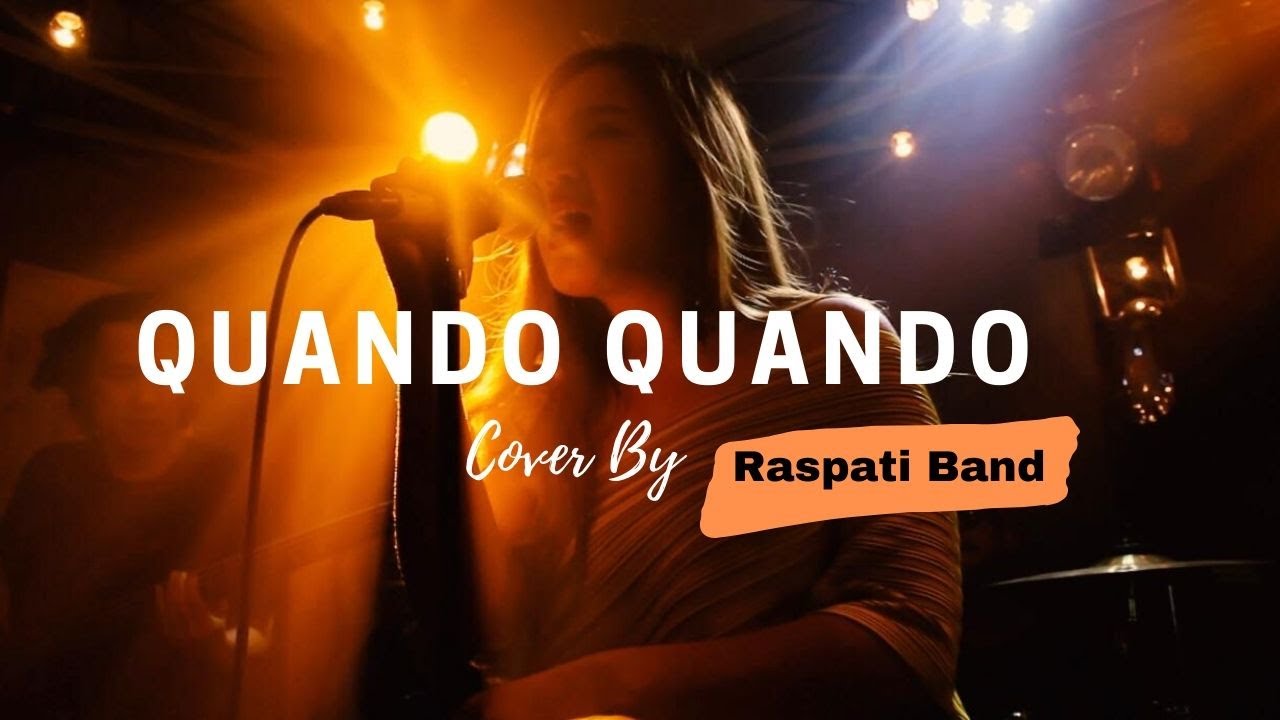 QUANDO QUANDO - Engelbert Humperdinck ( LIVE Cover By RASPATI BAND ...