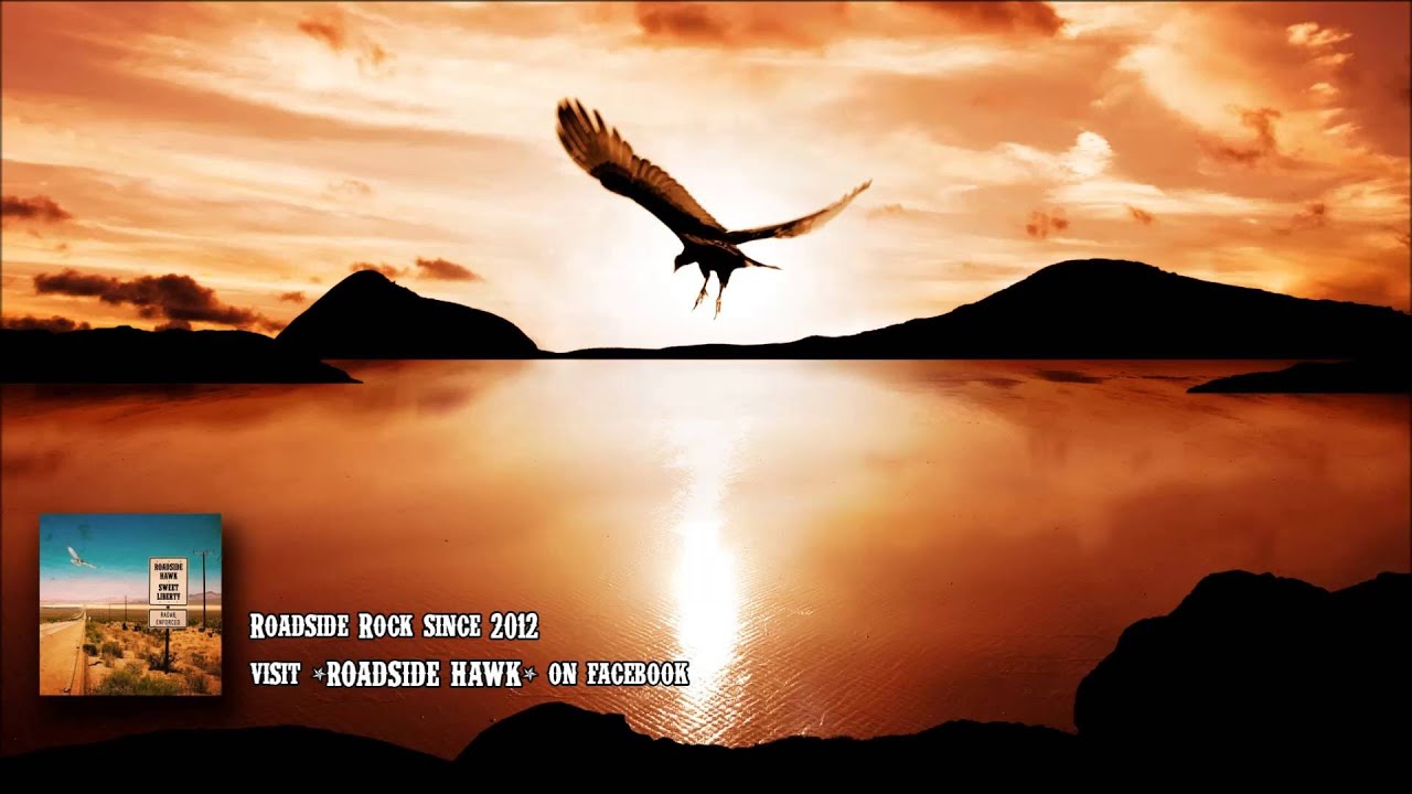 Roadside Hawk - Flight Of The Hawk [SINGLE VERSION] - YouTube