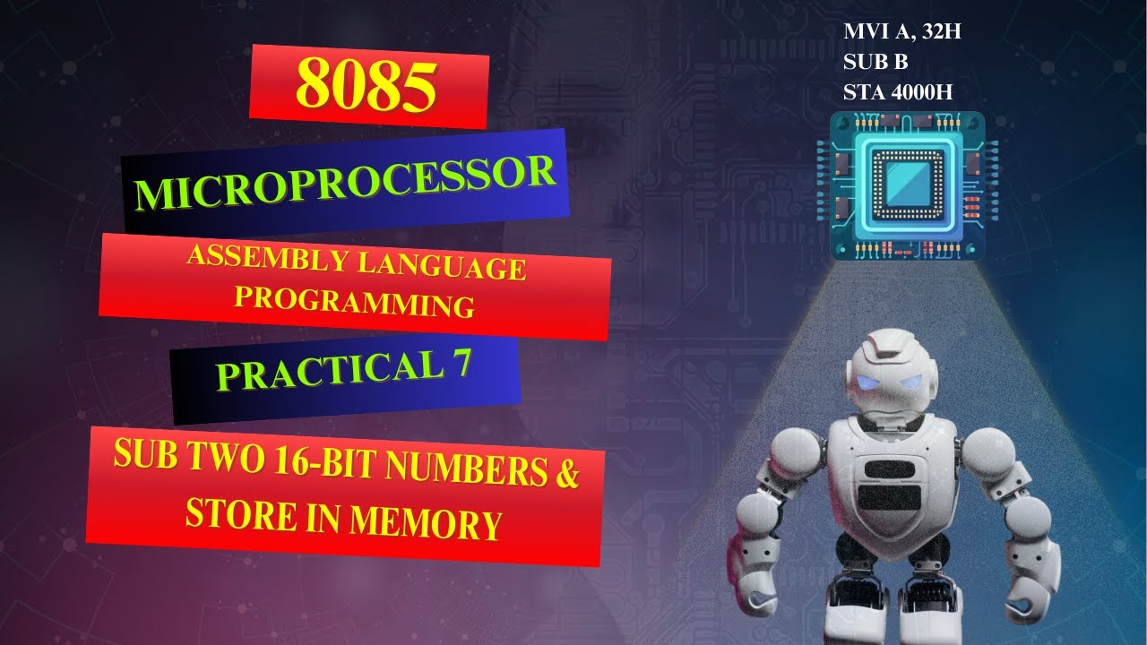#7 8085 Microprocessor ALP Practical 7 | Subtract Two 16-bit Numbers | Assembly Language ...