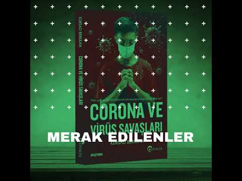 CORONA VE VİRÜS SAVAŞLARI