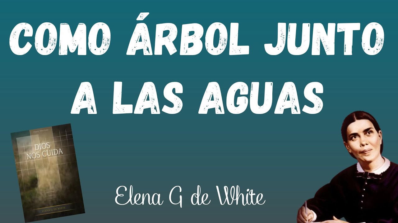 Matinal Dios nos cuida - Como árbol junto a las aguas - Elena G de ...