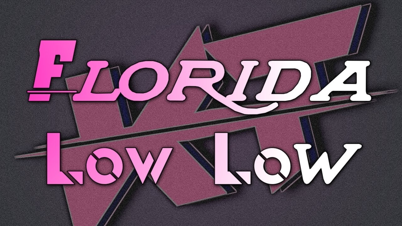 Florida - Low Remix - YouTube