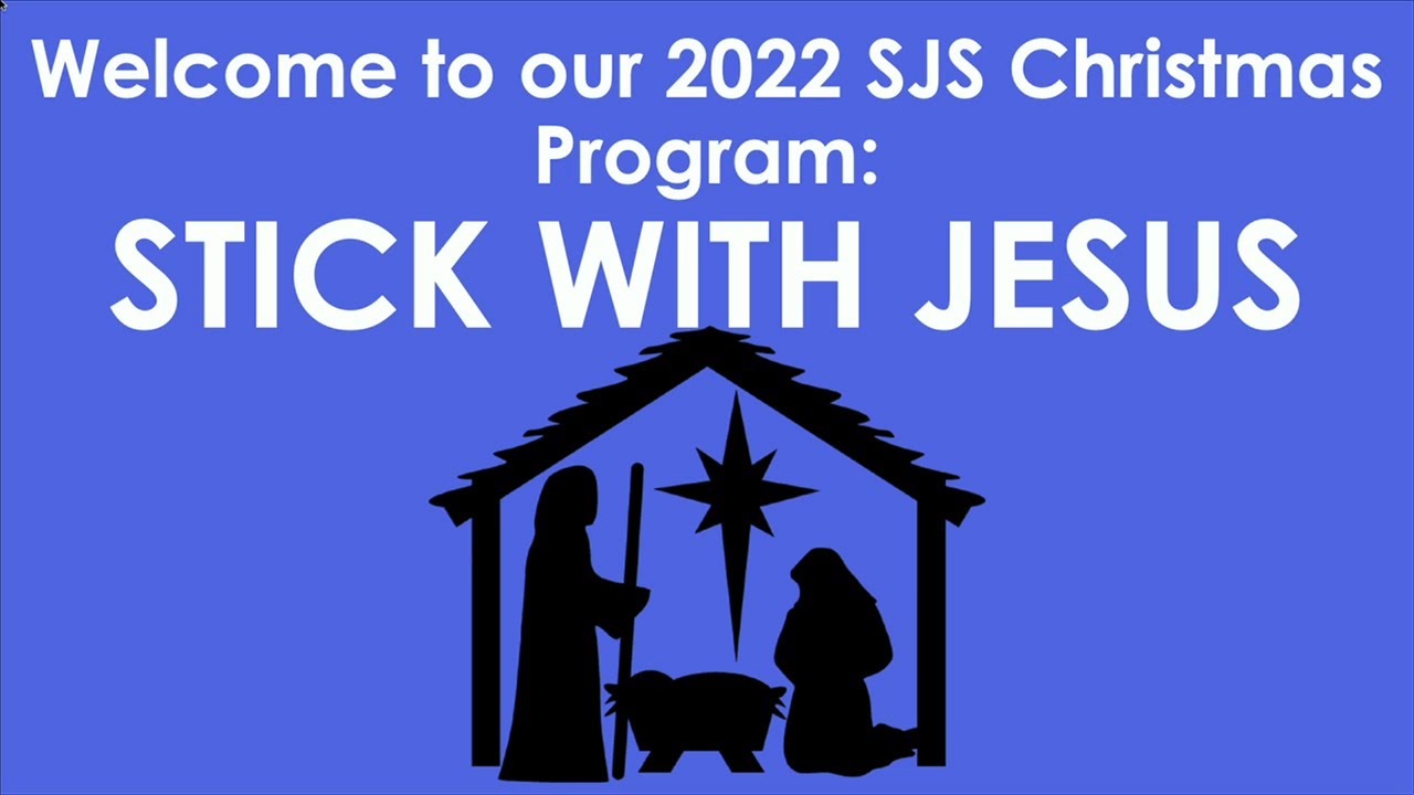 Stick with Jesus - St. John's School Christmas Program - YouTube