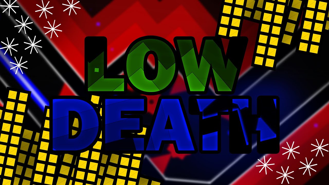 Low Death By KrmaL 100% | Extreme Demon | Geometry Dash - YouTube