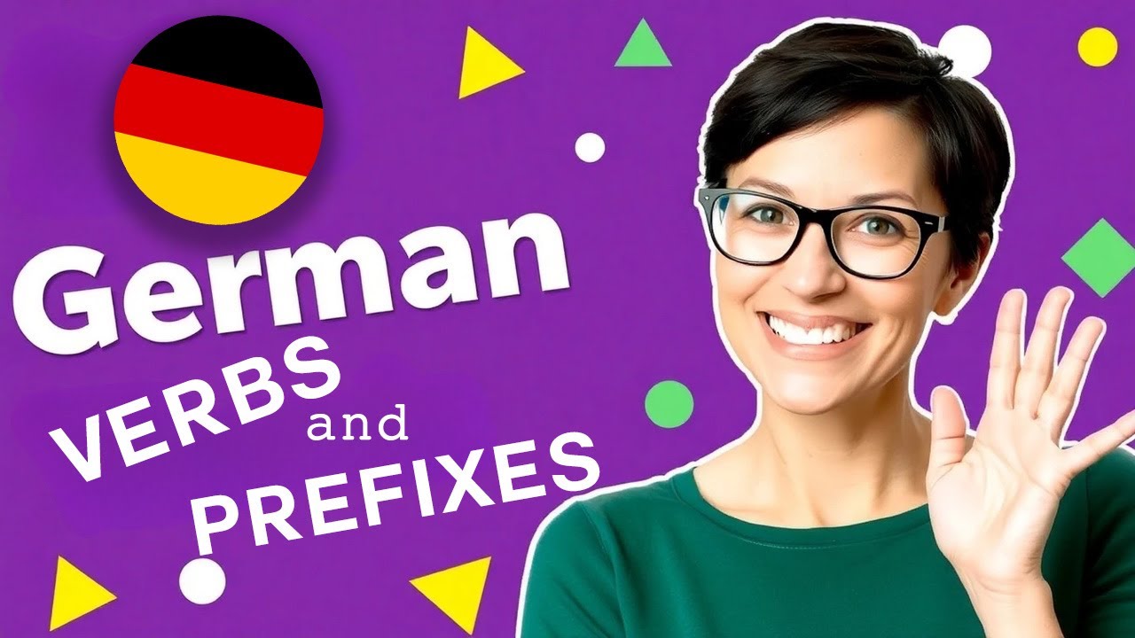German Verbs and Prefixes - YouTube