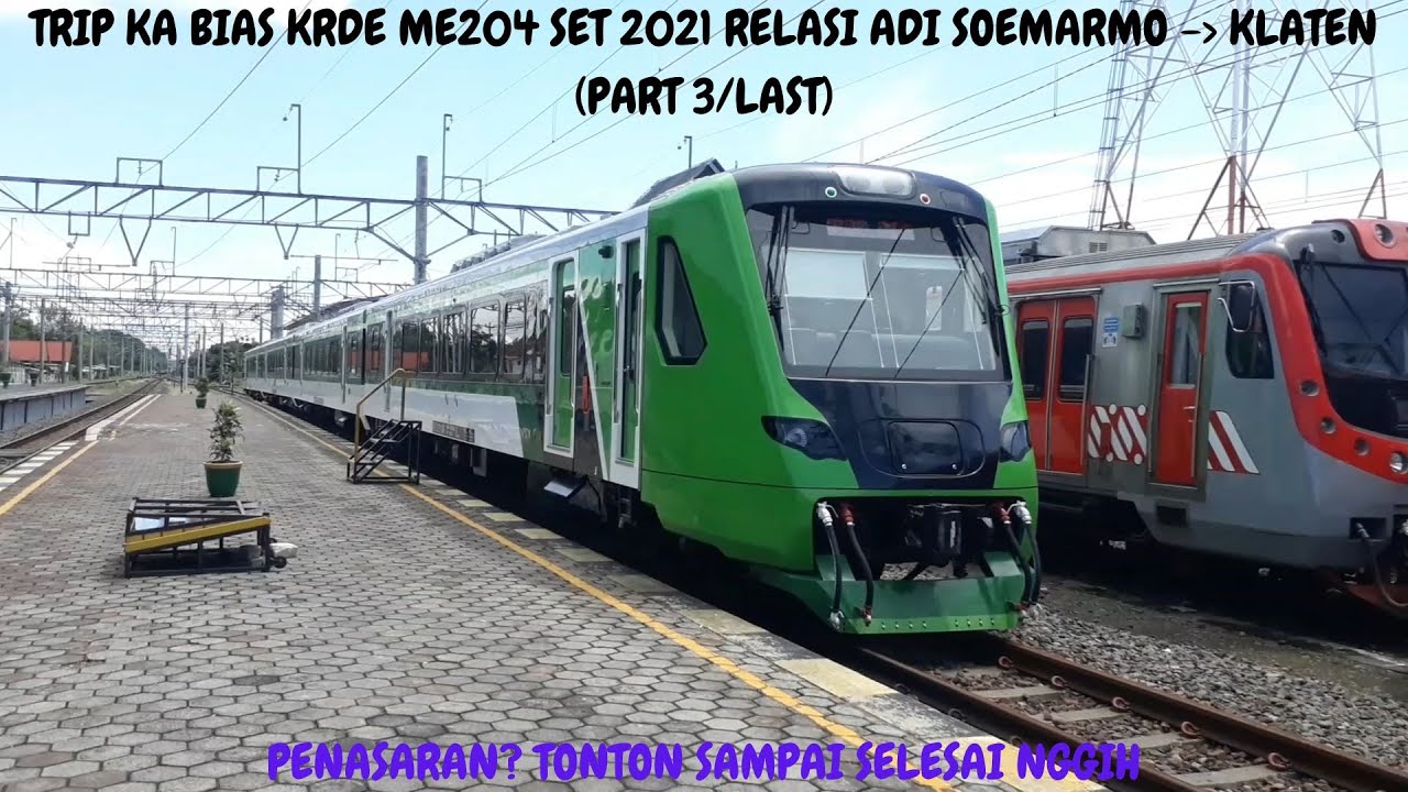 TRIP KA Bandara Adi Soemarmo dengan KRDE ME204 set 2021 segmen Adi Soemarmo - Klaten - YouTube