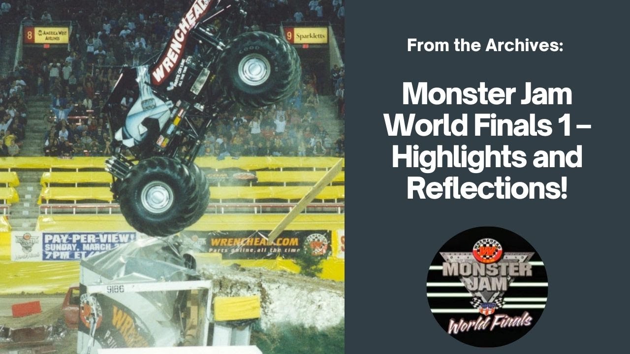 From the Archives: Monster Jam World Finals 1 – Highlights and ...
