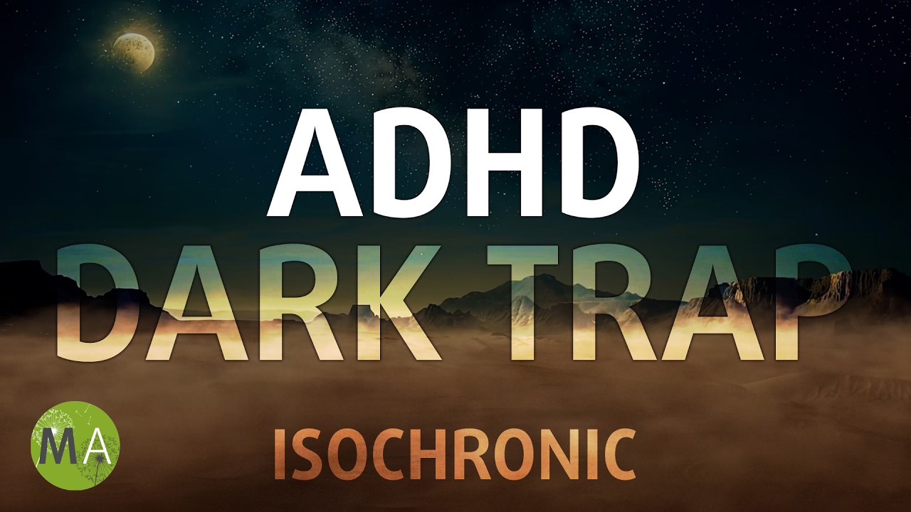 ADHD Intense Relief - Dark Trap Mix with Isochronic Tones - YouTube Music