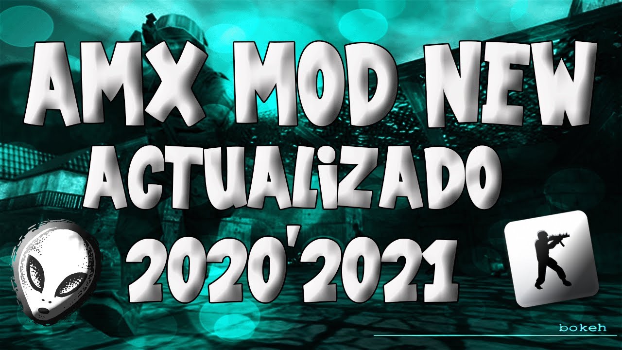 Instalar Amx Mod Nuevo 2021 Para Counter Strike 1.6 - YouTube