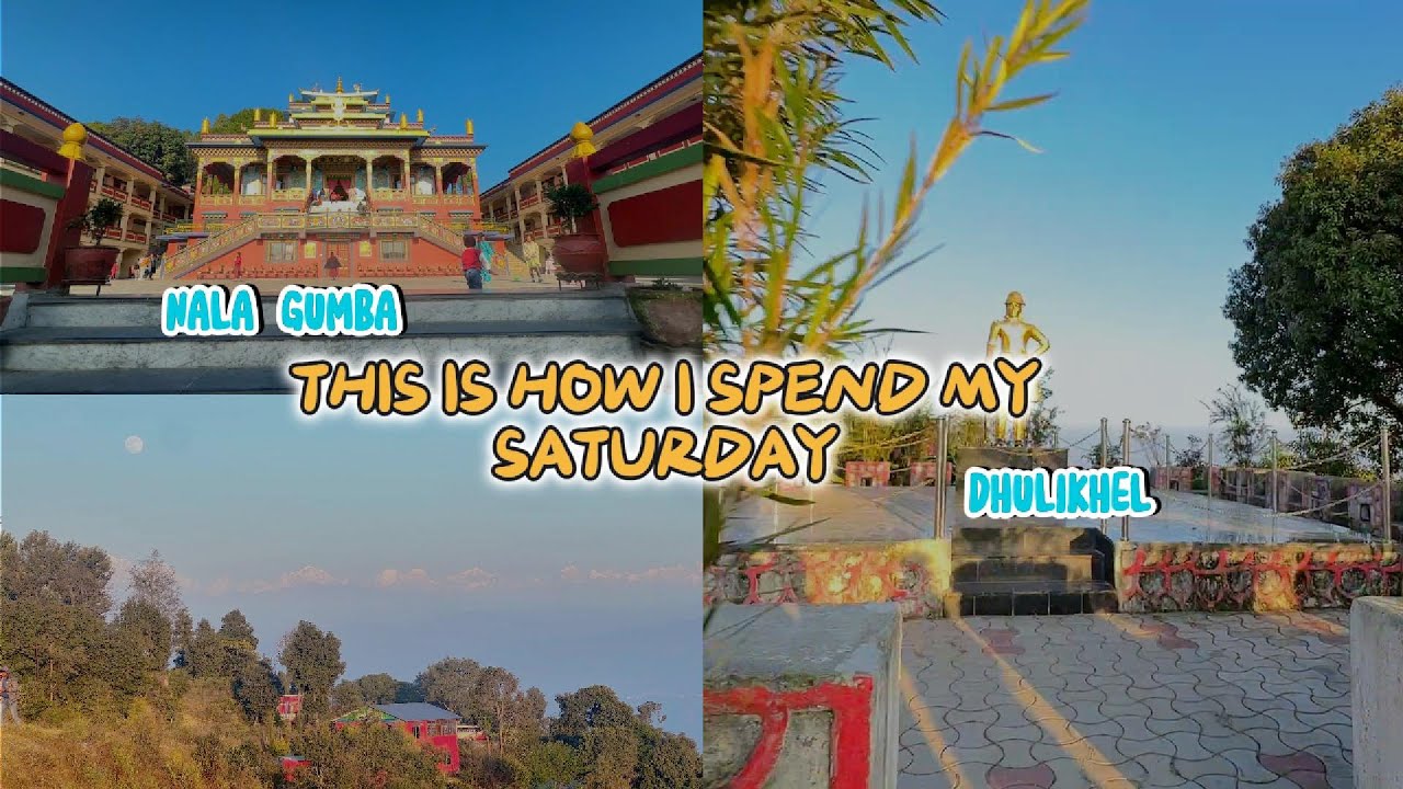 A Place to Visit Near Bhaktapur || Nala Gumba & Dhulikhel || Travel ...