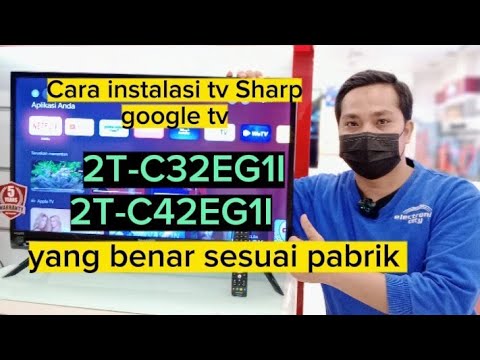 CARA INSTALASI TV SHARP 2T-C32EG1I DENGAN BENAR - YouTube