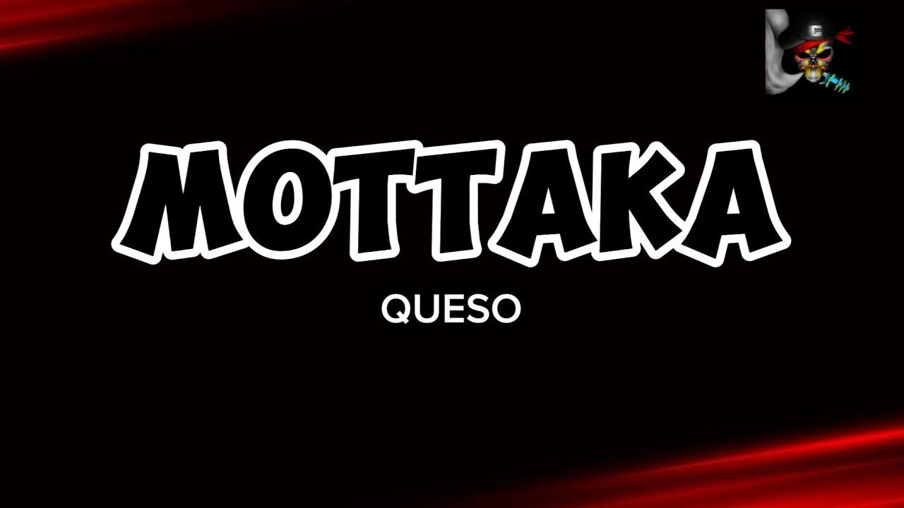 MOTTAKA - QUESO (HD KARAOKE) - YouTube