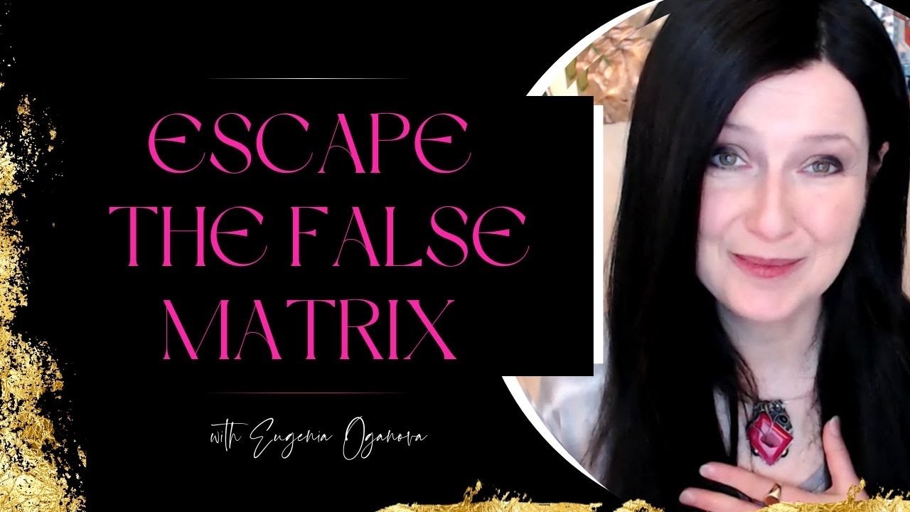 Escape the False Matrix: Hidden Energetic Traps & How to See Clearly ...