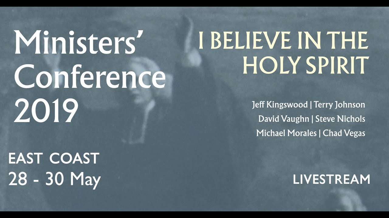 Session One | 2019 Banner of Truth East Coast Ministers' Conference ...